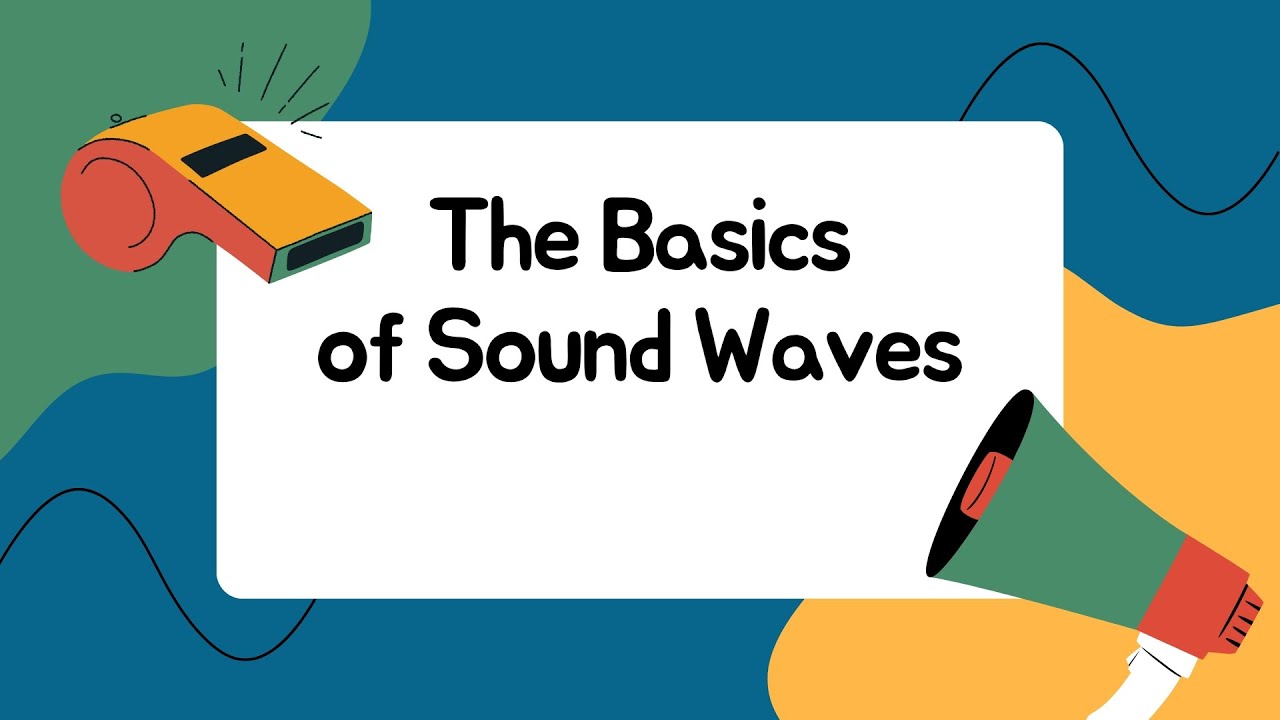 The Basics of Sound wave - YouTube