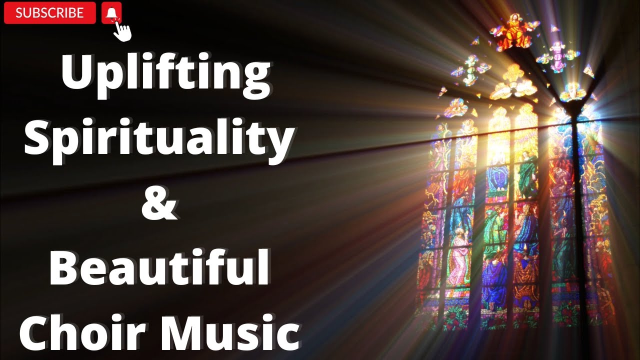 Relax & De stress to Uplifting Spiritual Worship & Beautiful Choir ...