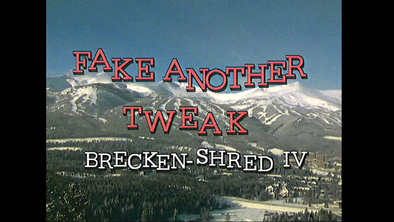 Fake Another Tweak: Brecken-Shred IV - YouTube