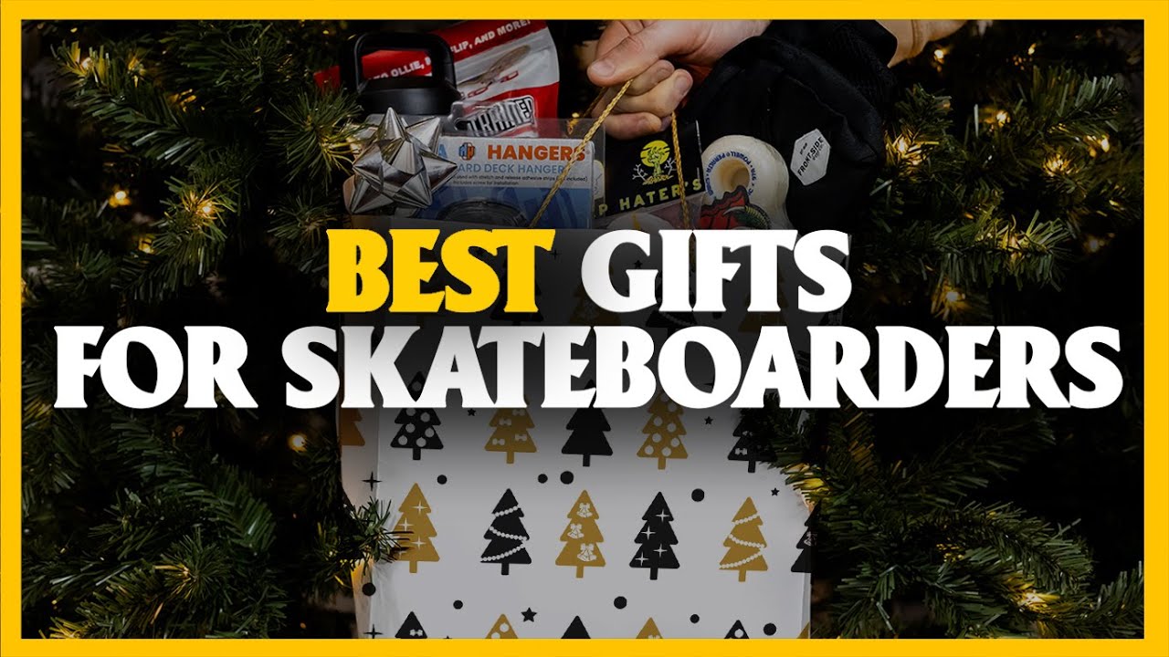 Ultimate Skateboarder's Christmas Gift Guide: 18 Must-Have Presents for ...