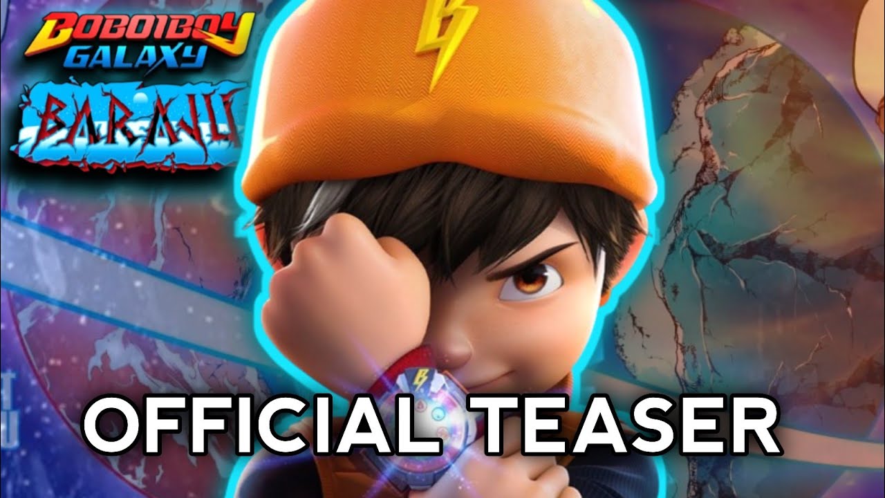Official Teaser | Boboiboy Galaxy Baraju - YouTube