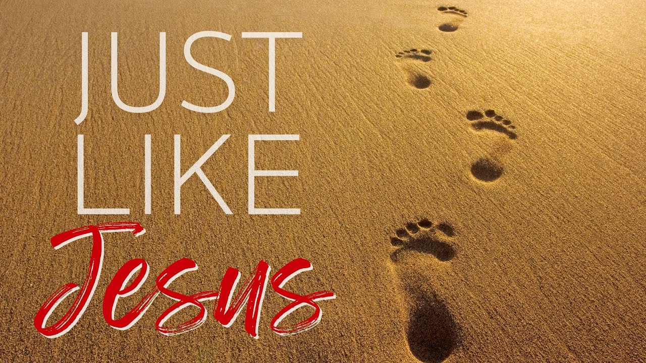 Just Like Jesus: Living the Rest of the Story - YouTube