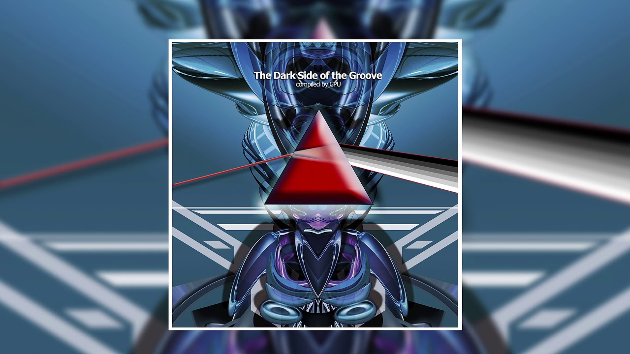 VA Dark Side Of The Groove - Compiled by CPU (FULL ALBUM NUTEK Records ...