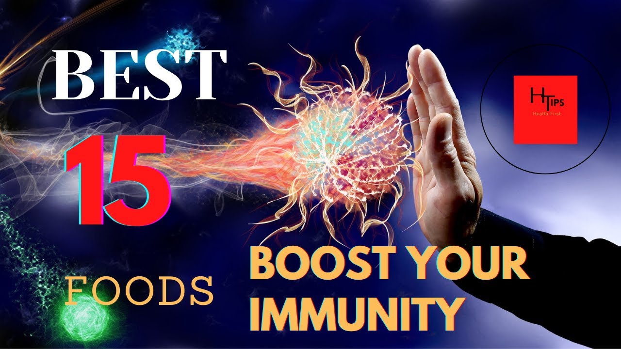 15 FOODS TO BOOST YOUR IMMUNITY| How to improve Immune System with ...
