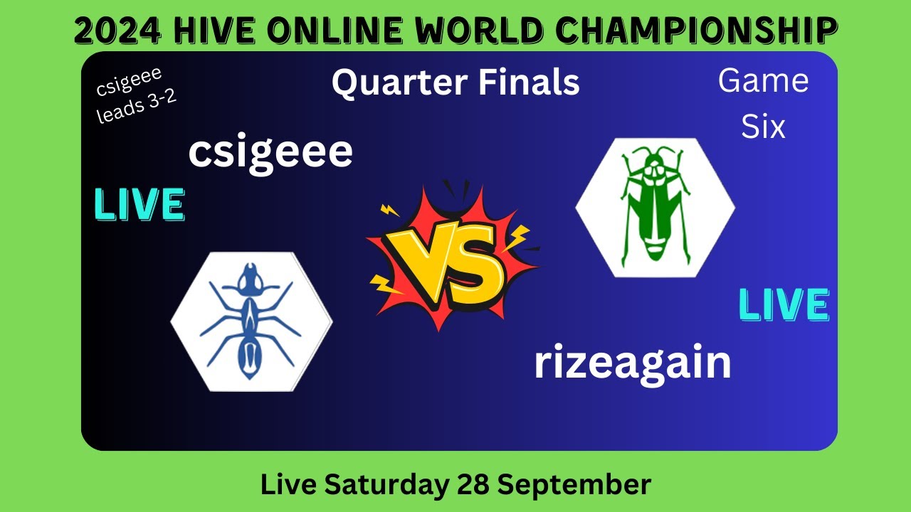 csigeee vs rizeagain - Hive Livestream 2024 Hive Online World Championship - Quarter Finals ...
