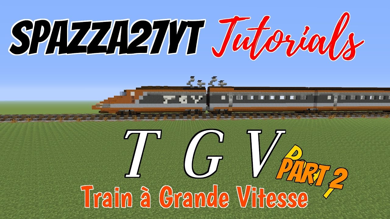 TGV Train tutorial Minecraft part 2 - YouTube