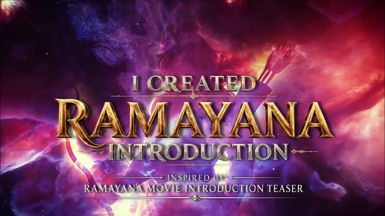 Ramayana Introduction Teaser Fan Made | Inspired by Namit Malhotra’s ...
