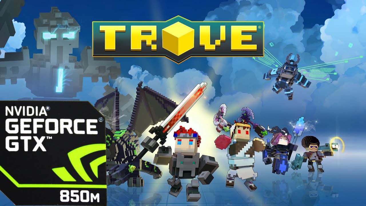 Trove - GRAPHICS TEST (GTX 850M) - YouTube