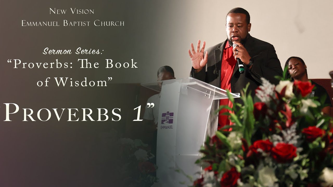 New Vision Worship Service: The Book of Wisdom: Proverbs 1 - YouTube