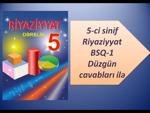 5-ci sinif Riyaziyyat BSQ-1 Düzgün cavabları ilə