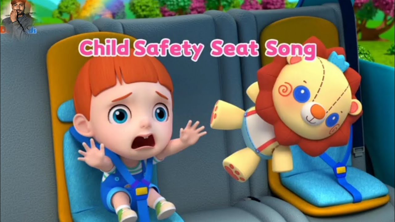 Child Safety Seat Song Fun Video Nursery Rhymes & Kids Song - YouTube