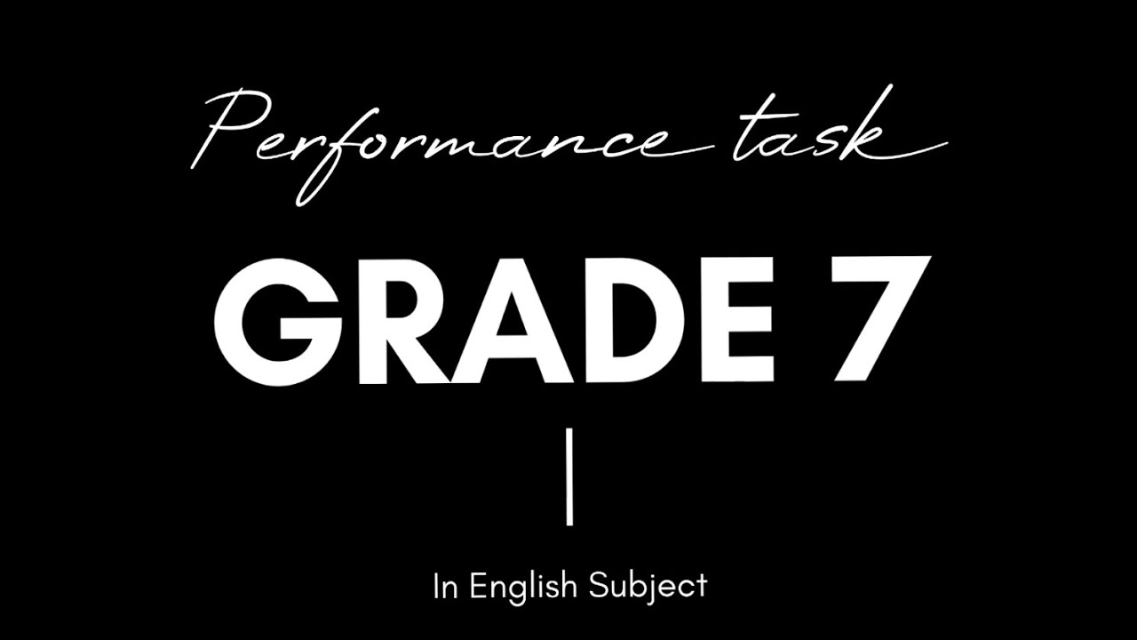 Last Performance task in English by Grade 7 - YouTube
