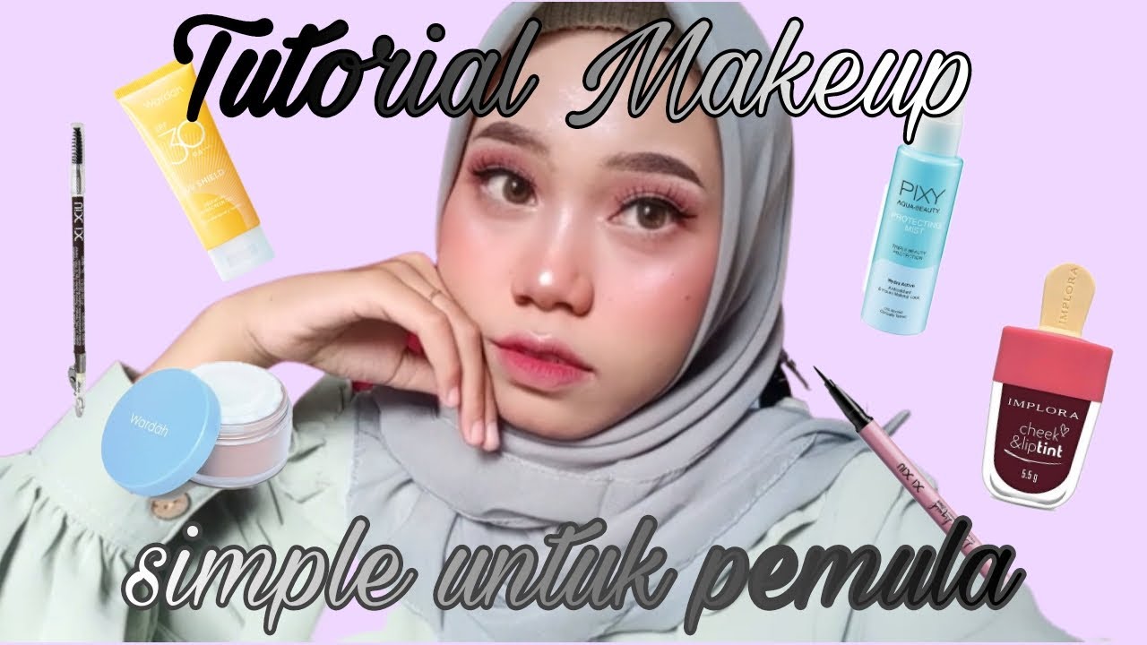Tutorial Makeup untuk pemula - YouTube