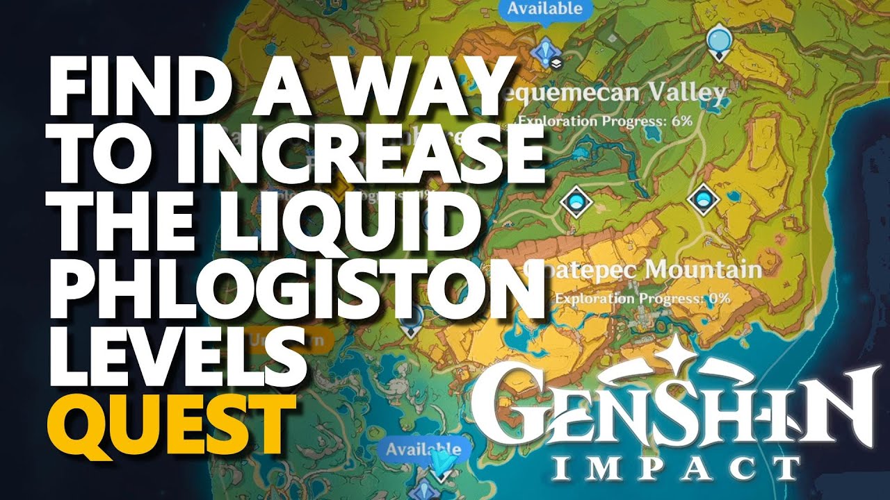 Find a way to increase the Liquid Phlogiston levels Genshin Impact ...