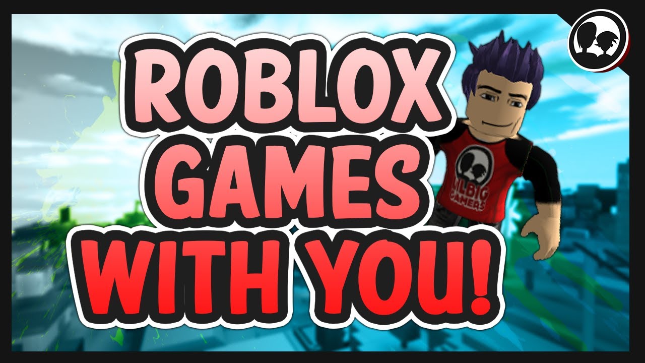 🔴ROBLOX GAMES WITH YOU! | Roblox: Various Games - YouTube