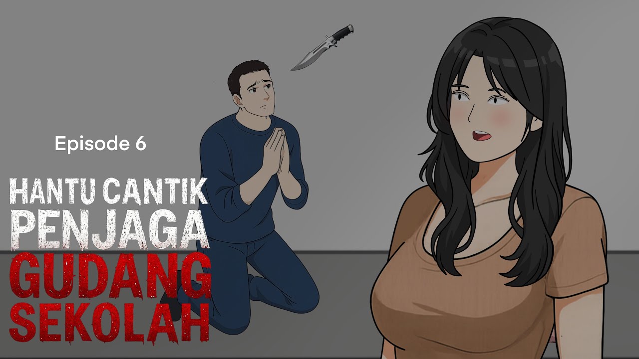 HANTU CANTIK PENJAGA GUDANG SEKOLAH PART 6 - ANIMASI SEKOLAH - YouTube