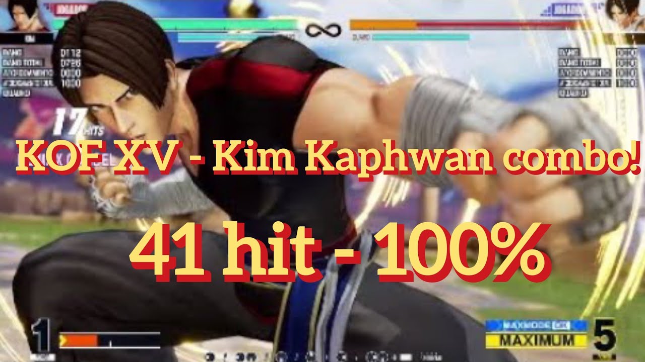 KOF XV - Kim Kaphwan combo 100%! 41 hit combo! - YouTube