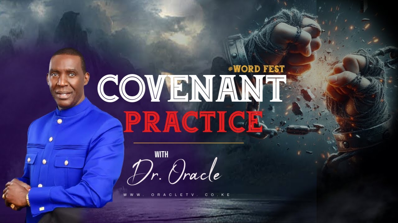 COVENANT PRACTICE || DR ORACLE || WORD FEST - YouTube