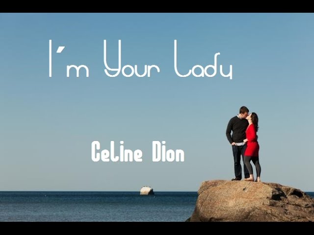 Celine Dion Your Lady Lyrics Best Sale | www.valleyglass.com
