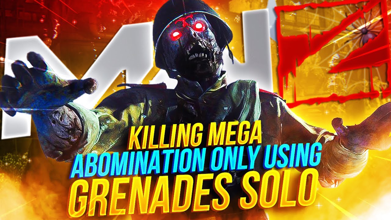Grenades Only Killing the Mega Abomination Series 6 / Modern Warfare ...
