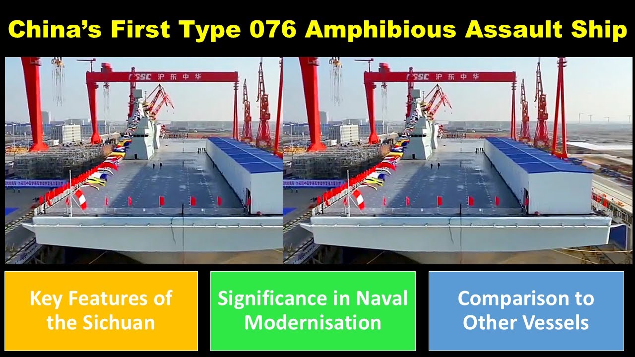 China’s First Type 076 Amphibious Assault Ship | Key Features of the Sichuan - YouTube