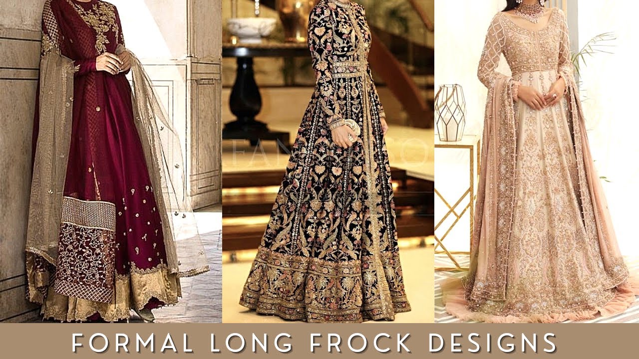 Latest wedding wear // formal // long frocks designs - YouTube