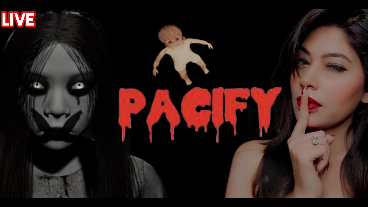 PACIFY | DAY 2 | WITH HELLA PLAYS | #pacify #live #horrorgaming - YouTube