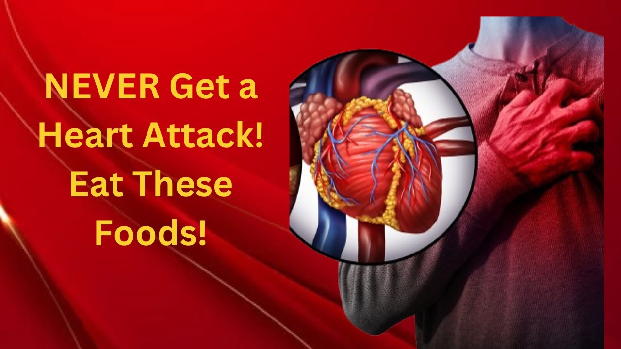 ''Eat Your Way to a Heart-Healthy Life: Foods That Keep Heart Attacks a ...