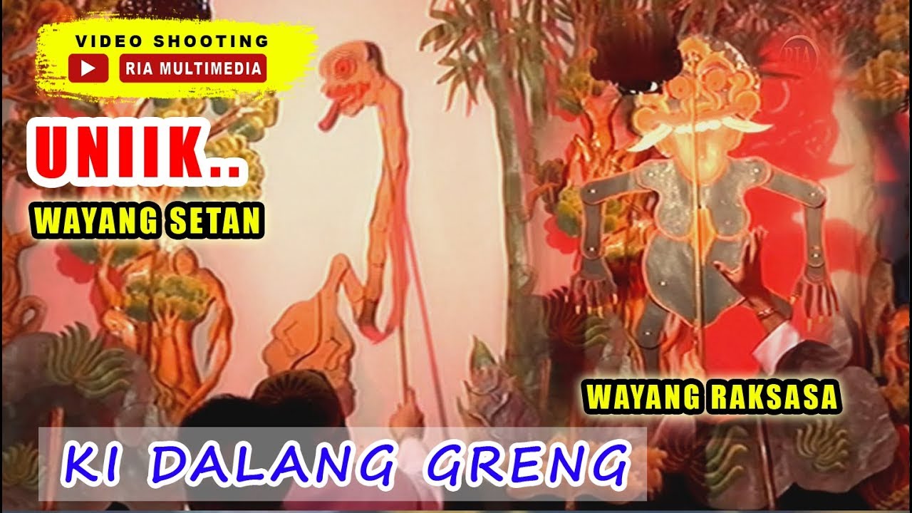 UNIIK.... WAYANG SETAN & WAYANG RAKSASA KI DALANG GRENG - YouTube