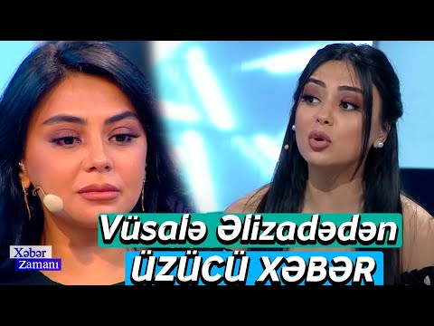 SON DƏQİQƏ Vüsalə Əlizadədən ÜZÜCÜ XƏBƏR