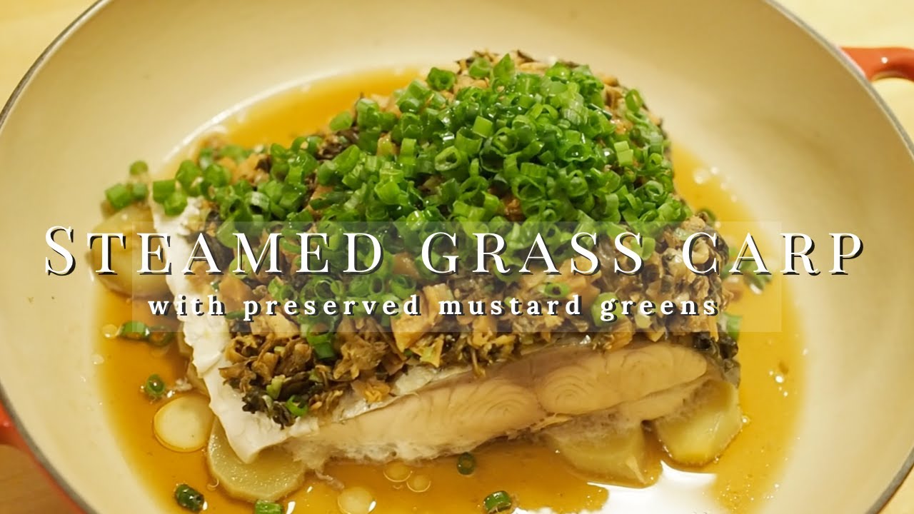 Steamed Grass Carp with Preserved Mustard Greens | 梅菜蒸鯇魚 [家常菜] - YouTube