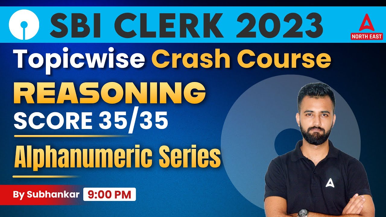 SBI CLERK 35/35 | Reasoning | Alphanumeric Series | By Subhankar Sir ...