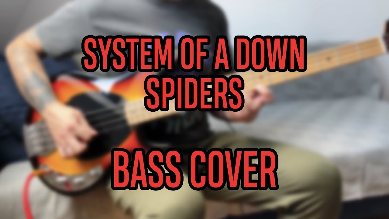 System Of A Down – Spiders BASS COVER - YouTube