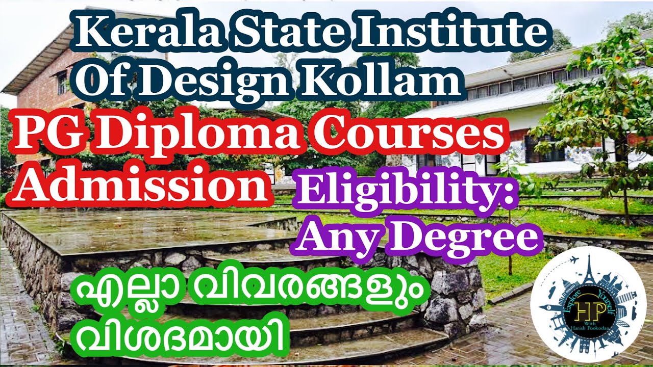 How to Get Admission in Kerala State Institute of Design for PG Diploma ...