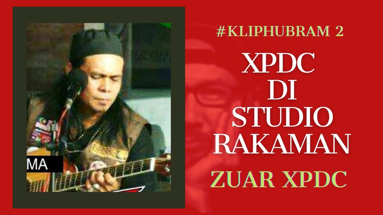 ZUAR XPDC | PENGALAMAN DI STUDIO RAKAMAN #KLIPHUBRAM - YouTube