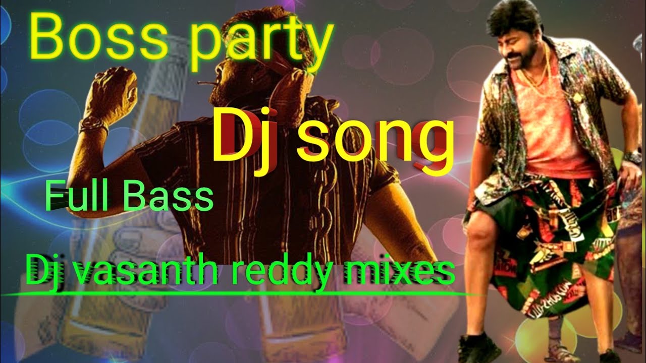 Boss Party Dj Song|| Waltair Veerayya Movie || dj vasanth reddy mixes ...