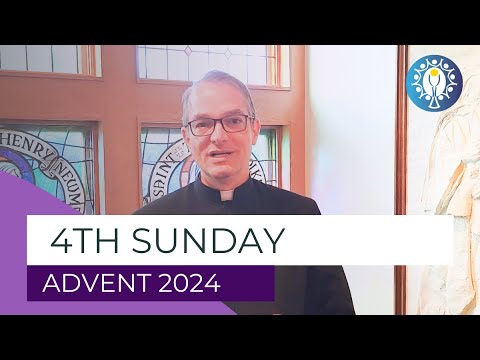Fourth Sunday of Advent Reflection 2024 - YouTube