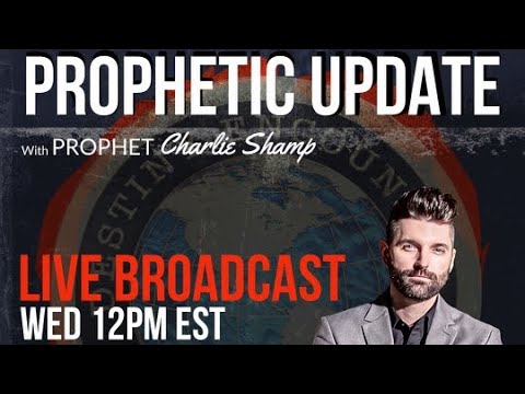 Prophetic Update part 1 | Prophet Charlie Shamp - YouTube