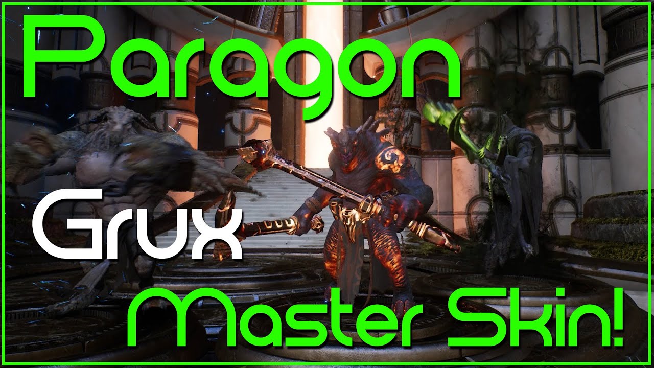 Paragon - Grux Master Skin! - YouTube