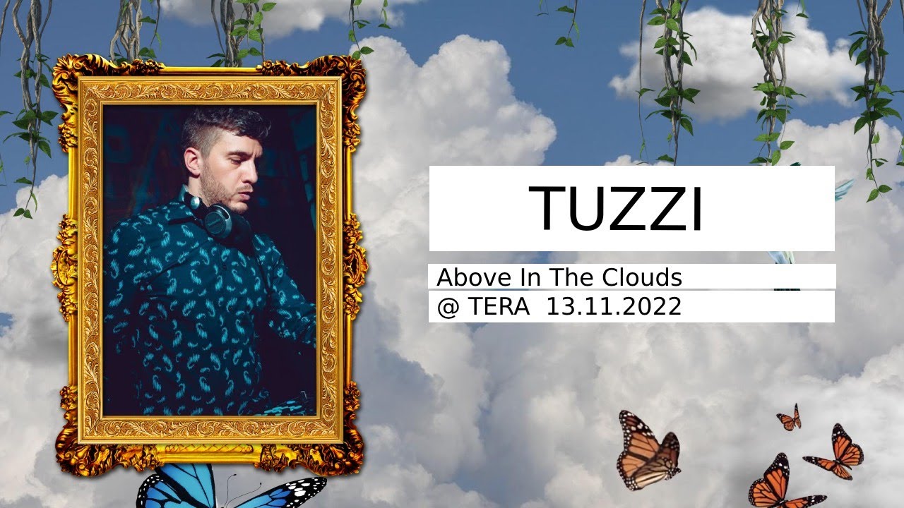 TUZZI @ Above In The Clouds TERA 13.11.2022 - YouTube