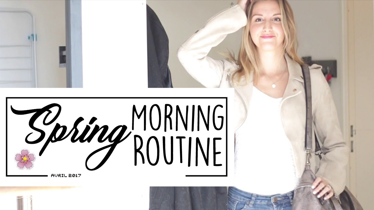 Ma Routine matinale du Printemps Spring Morning Routine Agathe Diary ...