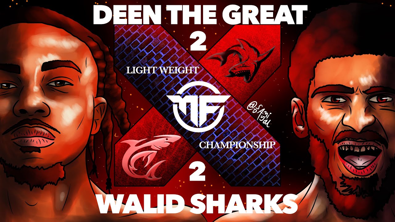 Deen The Great vs Walid Sharks 2 — Fighter - YouTube