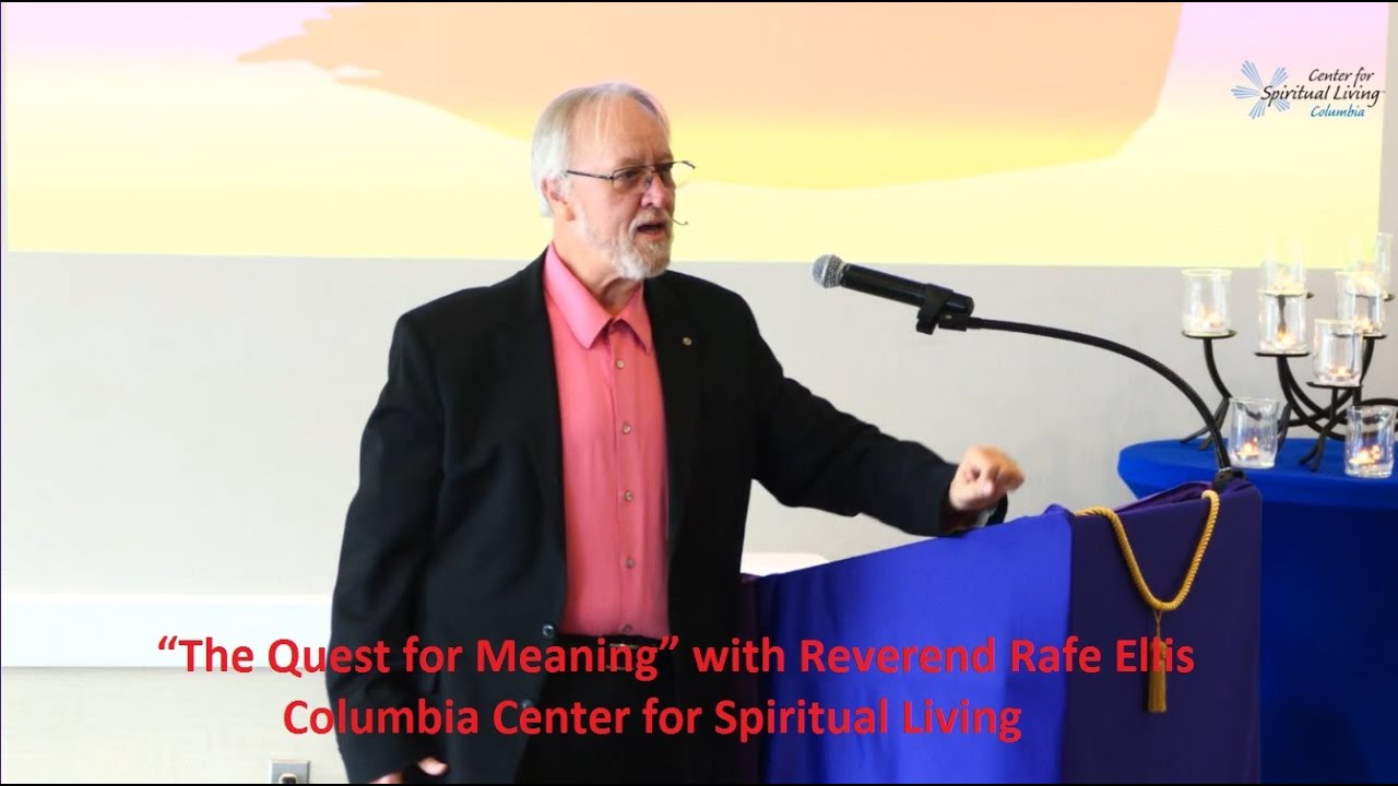 "The Quest for Meaning" with Reverend Rafe Ellis - YouTube
