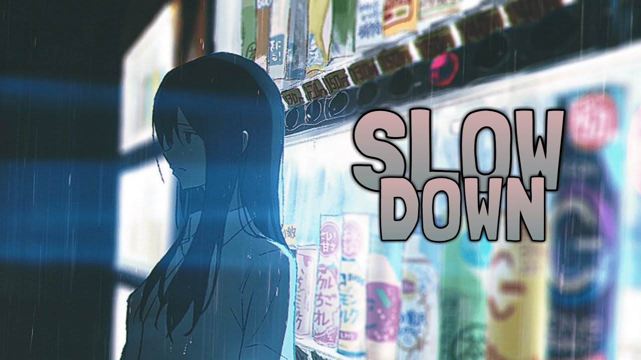 Nightcore 」- Slow Down (Dream) // lyrics - YouTube