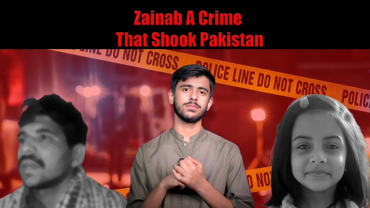 Zainab: A Crime That Shook Pakistan - YouTube