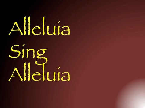 Alleluia! Sing Alleluia! - YouTube