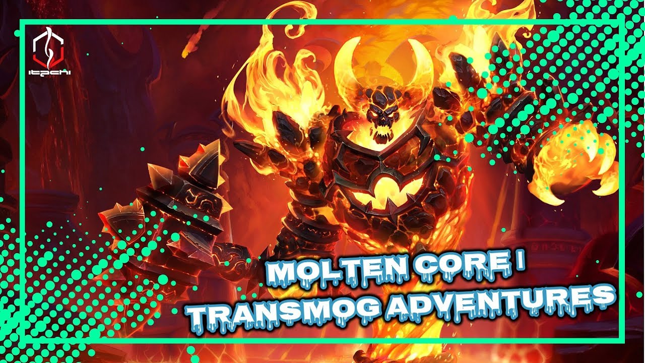 MOLTEN CORE | TRANSMOG ADVENTURES | WORLD OF WARCRAFT 🎮🎮🎮 - YouTube