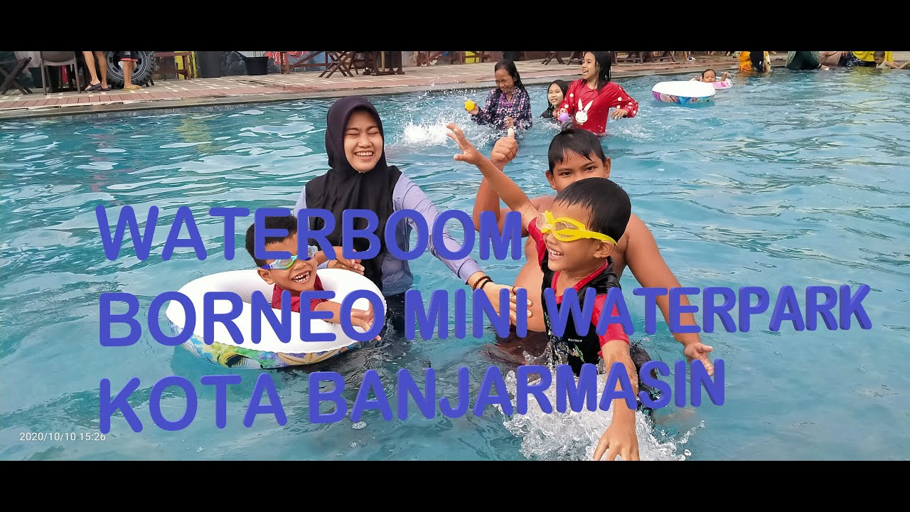 WATERBOOM BORNEO MINI WATERPARK KOTA BANJARMASIN - YouTube