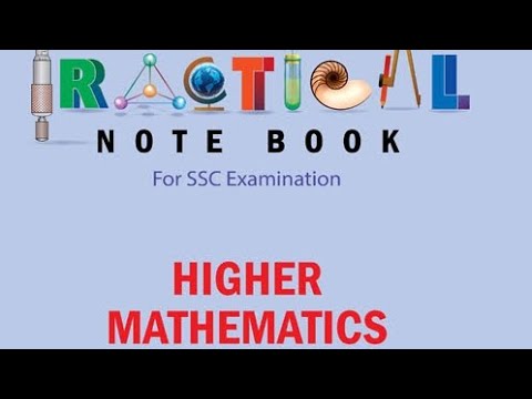 Higher Mathematics Practical For Ssc examination - YouTube