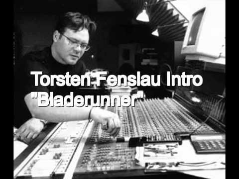 Torsten Fenslau INTRO "Bladerunner" - YouTube